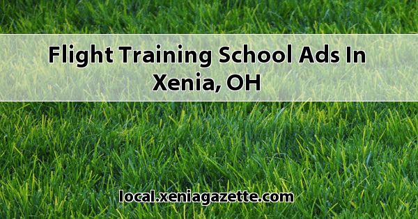 Flight Training School Ads in Xenia, OH